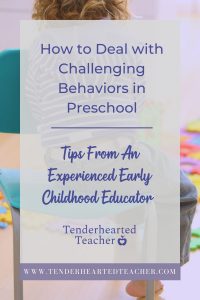 How To Deal With Challenging Behaviors in Preschool