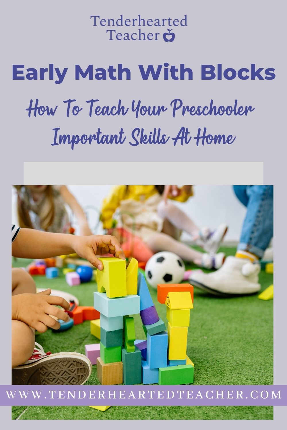 Early Math With Blocks: How to Teach Your Preschooler Skills at Home
