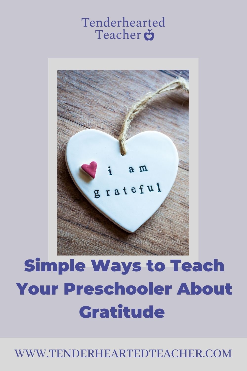 Simple Ways to Teach Your Preschooler About Gratitude