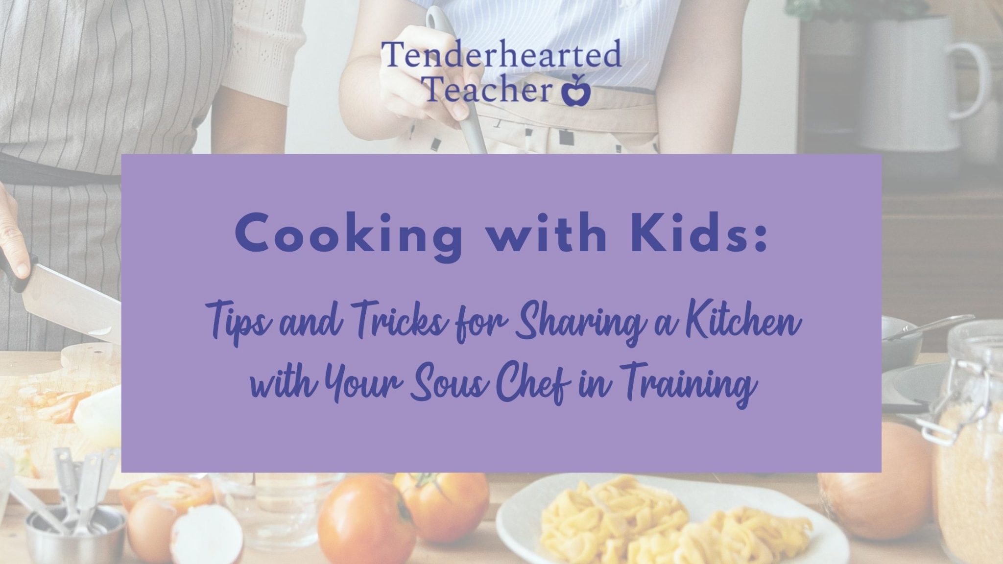 Preschoolers Cooking: Teaching Your Kid to be Comfortable in the Kitchen