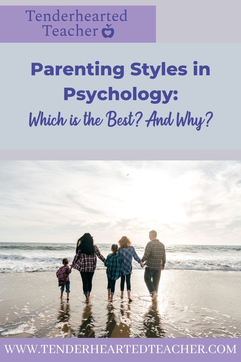 Parenting Styles in Psychology: Which is The Best?