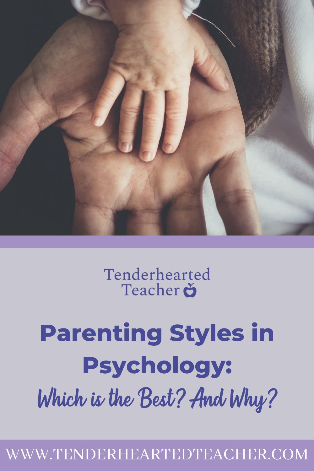 Parenting Styles in Psychology: Which is The Best?