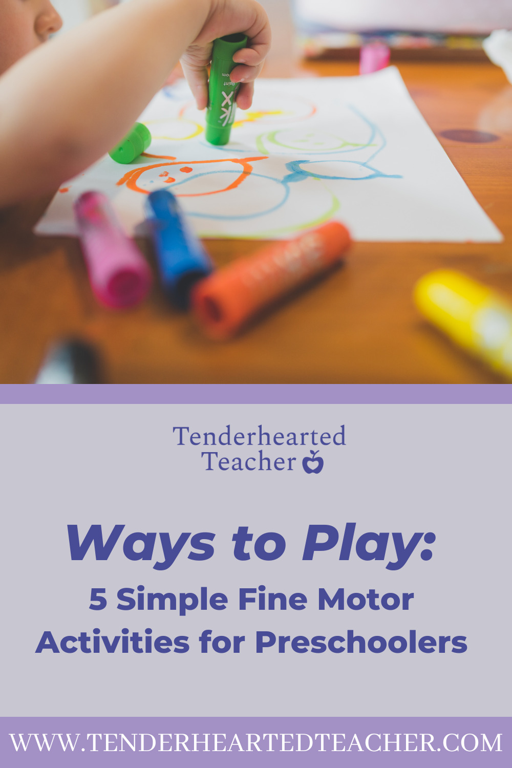 Ways to Play: 5 Simple Fine Motor Activities for Preschoolers