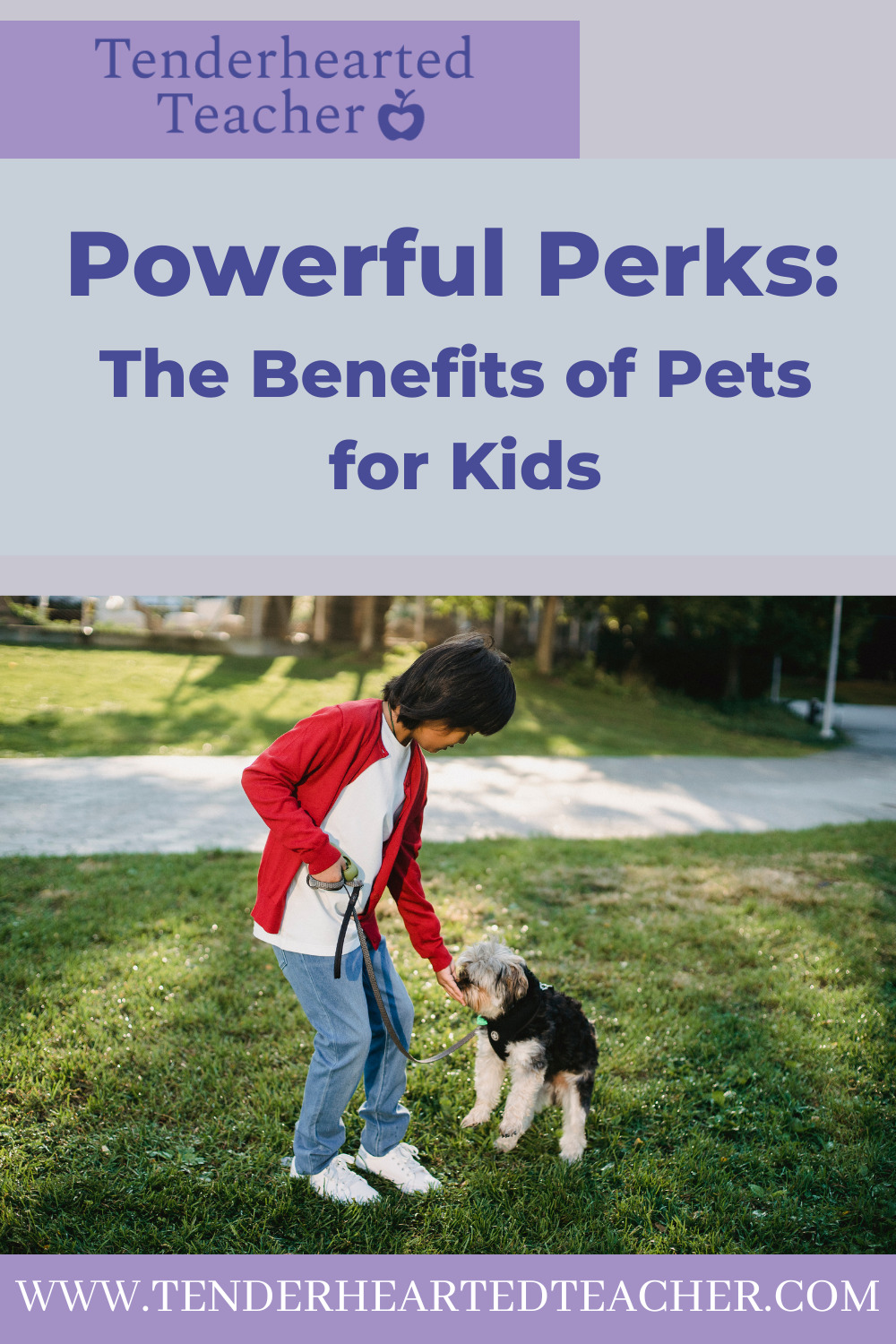 Powerful Perks: The Benefits of Pets for Kids