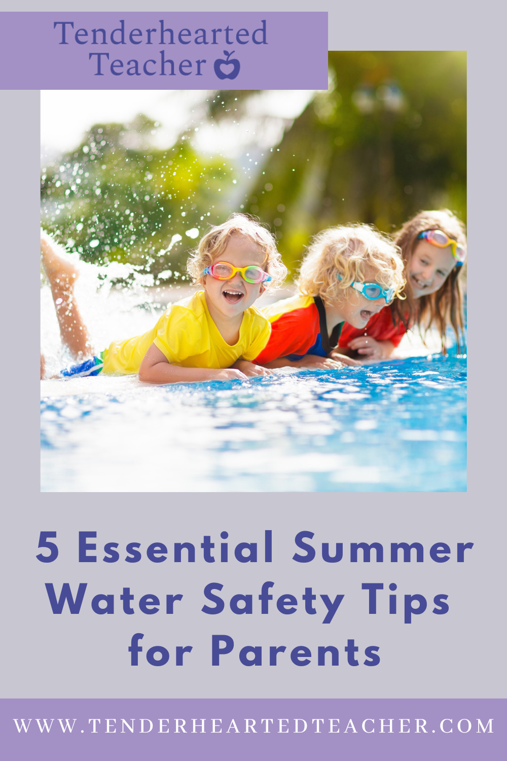 5 Summer Water Safety Tips: How to Keep Your Child Safe