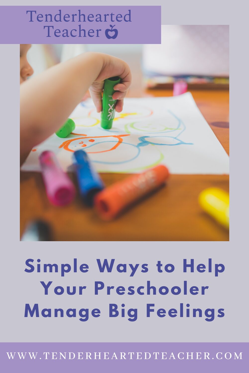 Simple Ways to Help Your Preschooler Manage Big Feelings ...