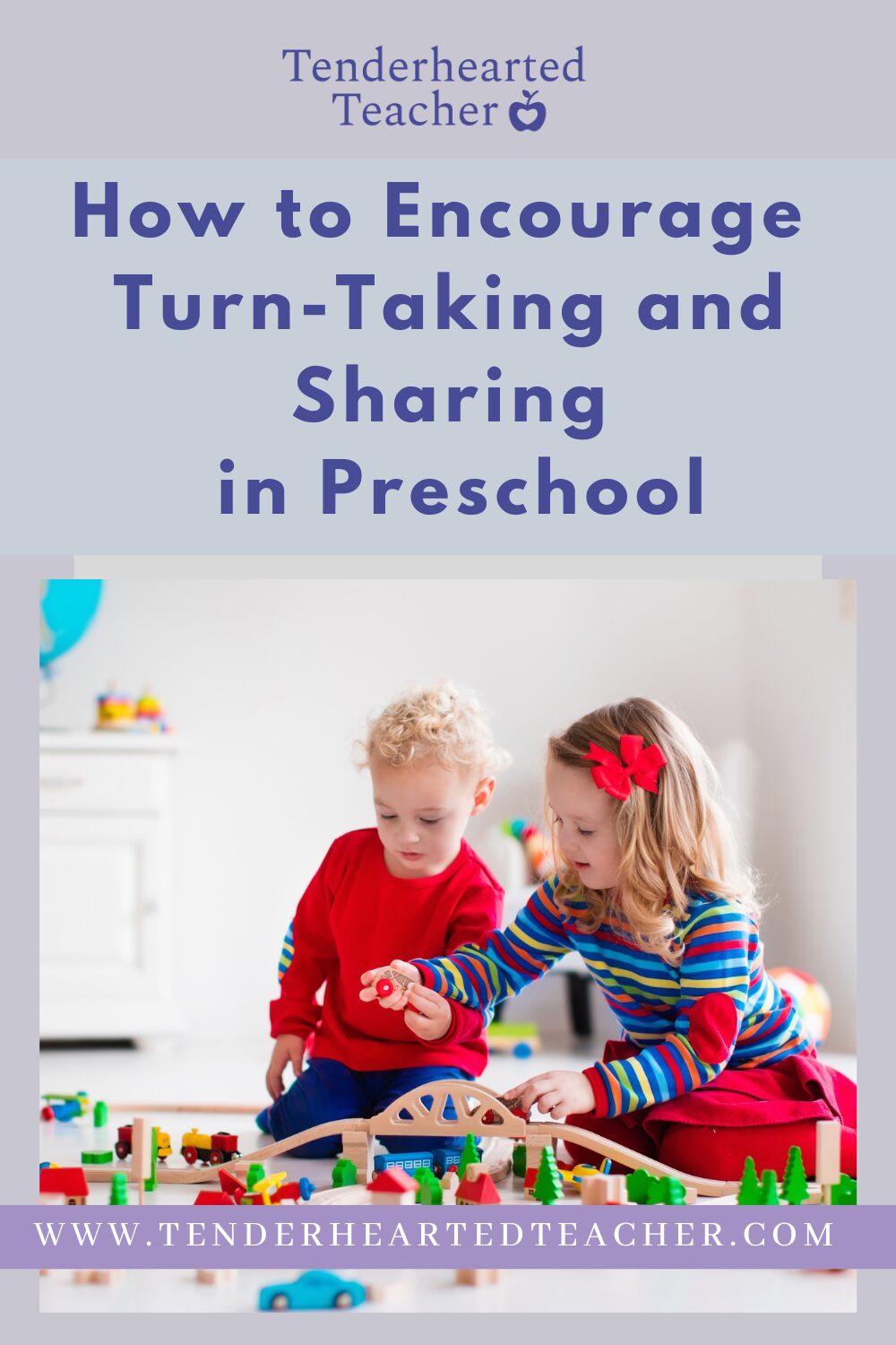 How to Encourage Turn-Taking and Sharing in Preschool : Tenderhearted ...