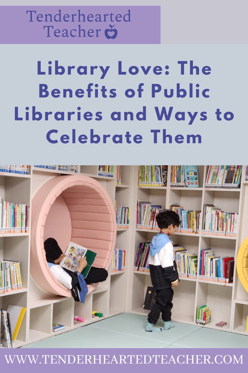 Library Love: The Benefits of Public Libraries and Ways to Celebrate Them